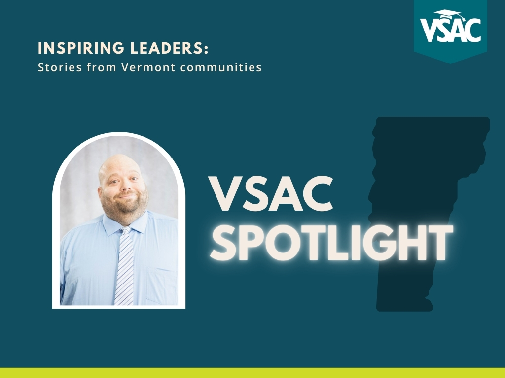 VTSU admissions leader and VSAC alum, Patrick Rogers, finds valuable ...